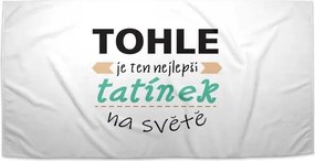 Sablio Ručník Tohle je ten nejlepší tatínek na světě - 70x140 cm