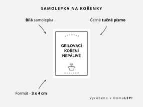 GRILOVACÍ KOŘENÍ NEPÁLIVÉ - Samolepka na kořenky 3 x 4 cm - DomaLEP varianta: BÍLÁ - tučné písmo