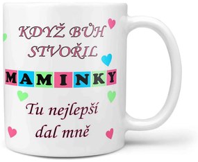 Hrnek Když bůh stvořil maminky (Náplň hrníčku: Žádná)