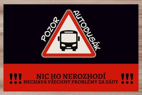 Prostírání Pozor, řidič autobusu!