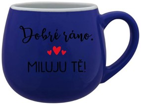 DOBRÉ RÁNO. MILUJU TĚ! - modrý keramický hrníček 300 ml