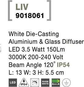 NV 9018061 Venkovní nástěnné svítidlo LIV bílý litý hliník a skleněný difuzor LED 3.5W 3000K 200-240V 120st. IP54 - NOVA LUCE