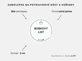 BOBKOVÝ LIST - omyvatelná samolepka na kořenky, výběr rozměrů Ø 5 cm / 5 x 5 cm / 6 x 8 cm | DomaLEP tvar: KOLEČKO, barva: BÍLÁ - ČERNÉ písmo, velikost: Ø 5 cm - tučné písmo