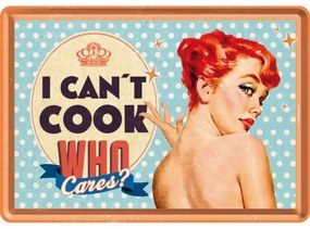 Postershop Plechová pohlednice - I Can't Cook, Who Cares?