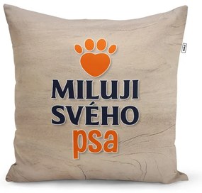 Sablio Polštář Miluji svého psa: 40x40 cm
