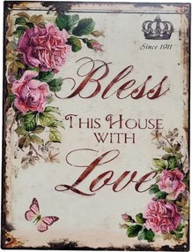 Nástěnná kovová cedule s růžemi Bless this house with Love - 25*33 cm