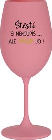 ŠTĚSTÍ SI NEKOUPÍŠ...ALE VÍNO JO! - růžová sklenice na víno 350 ml