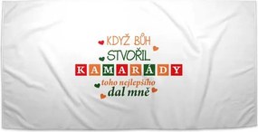 Sablio Ručník Když Bůh stvořil kamarády - 50x100 cm