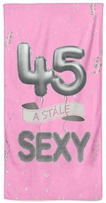 Osuška Stále sexy – růžová (věk: 45, Velikost osušky: 100x170cm)