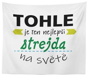 Sablio Deka Tohle je ten nejlepší strejda na světě: 150x120 cm