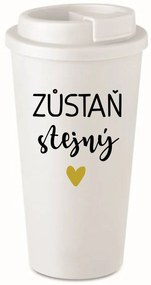 ZŮSTAŇ STEJNÝ - bílý termohrnek 475 ml