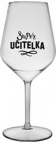 SUPER UČITELKA - čirá nerozbitná sklenice na víno 470 ml