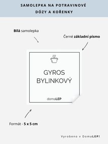 Samolepka na kořenky GYROS BYLINKOVÝ bílá 5 × 5 cm základní písmo