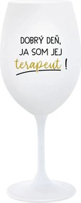 DOBRÝ DEŇ, JA SOM JEJ TERAPEUT! - biely pohár na víno 350 ml