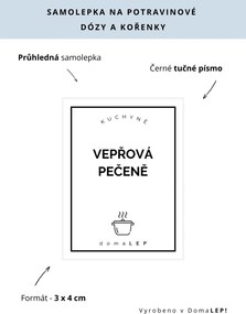Samolepka na kořenky VEPŘOVÁ PEČENĚ průhledná 3 × 4 cm tučné písmo