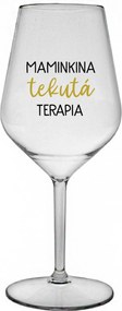 MAMINKINA TEKUTÁ TERAPIA - priehľadný nerozbitný pohár na víno 470 ml