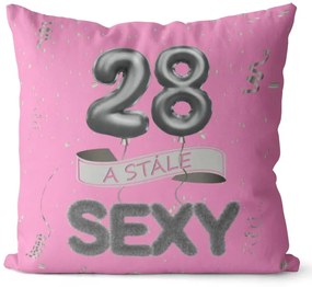 Polštář Stále sexy – růžový (Velikost: 55 x 55 cm, věk: 28)
