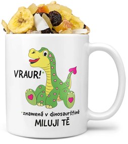 Hrnek Vraur = miluji tě (Náplň hrníčku: Tropická směs)