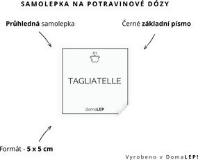 TAGLIATELLE - omyvatelná samolepka na dózu, výběr rozměrů Ø 5 cm / 5 x 5 cm / 6 x 8 cm | DomaLEP tvar: ČTVEREC, barva: PRŮHLEDNÁ - ČERNÉ písmo, velikost: š. 5 cm x v. 5 cm - základní písmo