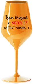 JSEM KRÁSNÁ A SEXY! (A TAKY VDANÁ...) - oranžová nerozbitná sklenice na víno 470 ml