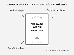 GRILOVACÍ KOŘENÍ NEPÁLIVÉ - omyvatelná samolepka na kořenky, výběr rozměrů Ø 5 cm / 5 x 5 cm / 6 x 8 cm | DomaLEP tvar: ČTVEREC, barva: BÍLÁ - ČERNÉ písmo, velikost: š. 5 cm x v. 5 cm - tučné písmo