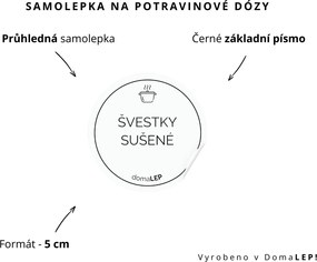 ŠVESTKY SUŠENÉ - omyvatelná samolepka na dózu, výběr rozměrů Ø 5 cm / 5 x 5 cm / 6 x 8 cm | DomaLEP tvar: OBDÉLNÍK, barva: PRŮHLEDNÁ - ČERNÉ písmo, velikost: š. 6 cm x v. 8 cm - tučné písmo