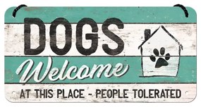 Postershop Závěsná cedule: Dogs Welcome - 10x20 cm