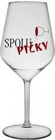 SPOLUPIČKY - čirá nerozbitná sklenice na víno 470 ml