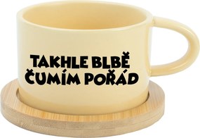 TAKHLE BLBĚ ČUMÍM POŘÁD - žlutý hrníček makronka 200 ml