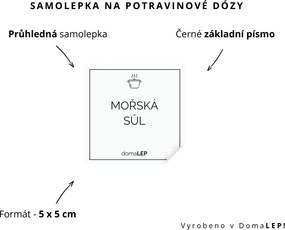 MOŘSKÁ SŮL - omyvatelná samolepka na dózu, výběr rozměrů Ø 5 cm / 5 x 5 cm / 6 x 8 cm | DomaLEP tvar: ČTVEREC, barva: PRŮHLEDNÁ - ČERNÉ písmo, velikost: š. 5 cm x v. 5 cm - základní písmo
