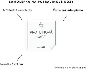 PROTEINOVÁ KAŠE - omyvatelná samolepka na dózu, výběr rozměrů Ø 5 cm / 5 x 5 cm / 6 x 8 cm | DomaLEP tvar: ČTVEREC, barva: PRŮHLEDNÁ - ČERNÉ písmo, velikost: š. 5 cm x v. 5 cm - tučné písmo