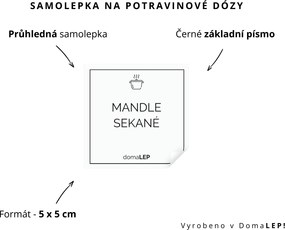 MANDLE SEKANÉ - omyvatelná samolepka na dózu, výběr rozměrů Ø 5 cm / 5 x 5 cm / 6 x 8 cm | DomaLEP tvar: ČTVEREC, barva: PRŮHLEDNÁ - ČERNÉ písmo, velikost: š. 5 cm x v. 5 cm - základní písmo