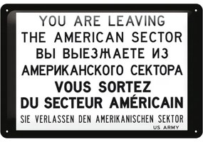Nostalgic Art Cedule 20x30 You are leaving the american sector NA20233