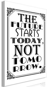 Obraz - The Future Starts Today Not Tomorrow (1 Part) Vertical