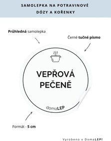 Samolepka na kořenky VEPŘOVÁ PEČENĚ průhledná 5 cm tučné písmo