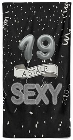 Osuška Stále sexy – černá (věk: 19)