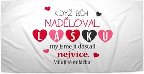 Sablio Ručník Když Bůh naděloval lásku - 30x50 cm