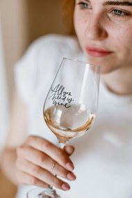 Bella Rose Sklenice na víno All you need is wine, čirá barva, sklo, 350 ml