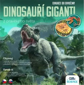 Albi Science Exkurze do divočiny Dinosauří giganti z pravěkého světa /