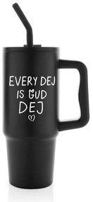 EVERY DEJ IS GUD DEJ - černý cestovní termohrnek 900 ml