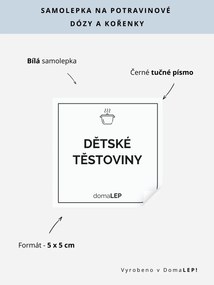 DĚTSKÉ TĚSTOVINY  – bílá samolepka na dózu, tučné písmo, 5 x 5 cm | DomaLEP