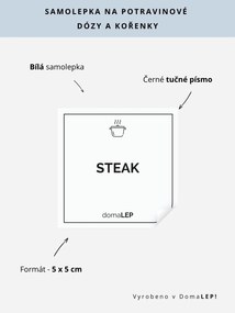 Samolepka na kořenky STEAK bílá 5 × 5 cm tučné písmo