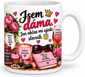 Vtipný keramický hrnek pro ženu Jsem dáma – dárek pro kamarádku 300 ml