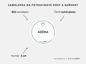 ADŽIKA - omyvatelná samolepka na kořenky, výběr rozměrů Ø 5 cm / 5 x 5 cm / 6 x 8 cm | DomaLEP tvar: KOLEČKO, barva: BÍLÁ - ČERNÉ písmo, velikost: Ø 5 cm - tučné písmo
