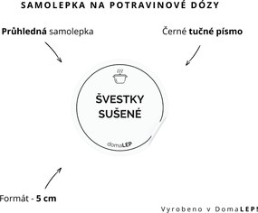 ŠVESTKY SUŠENÉ - omyvatelná samolepka na dózu, výběr rozměrů Ø 5 cm / 5 x 5 cm / 6 x 8 cm | DomaLEP tvar: OBDÉLNÍK, barva: PRŮHLEDNÁ - ČERNÉ písmo, velikost: š. 6 cm x v. 8 cm - tučné písmo