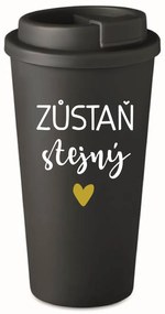 ZŮSTAŇ STEJNÝ - černý termohrnek 475 ml