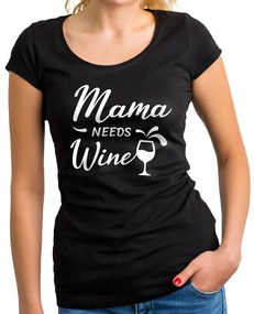 Mama needs wine - dámské tričko s potiskem