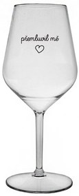PŘEMLUVIL MĚ - čirá nerozbitná sklenice na víno 470 ml