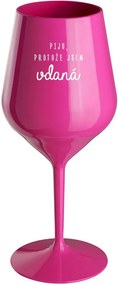 PIJU, PROTOŽE JSEM VDANÁ - růžová nerozbitná sklenice na víno 470 ml