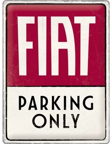 Postershop Plechová cedule: Fiat Parking Only - 40x30 cm